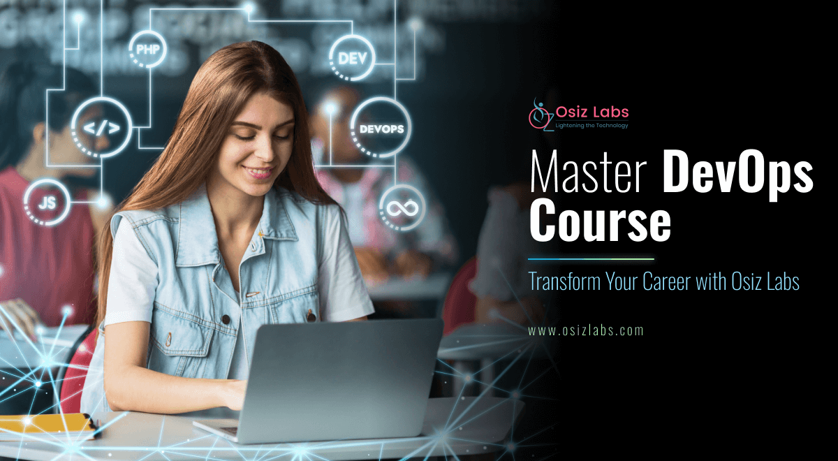 Learn DevOps Course in Madurai - Enroll Now At Osiz Labs!